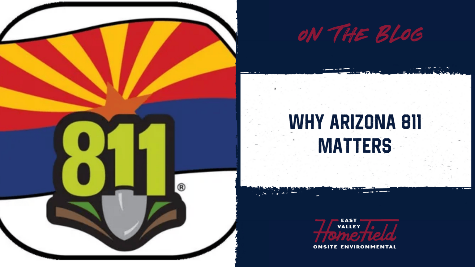 Arizona 811 - HomeField East Valley